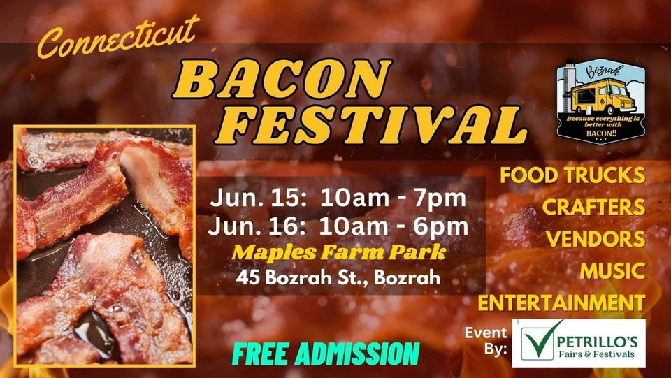 Connecticut Bacon Festival - With CT Festivals and Fairs by Petrillo's ...
